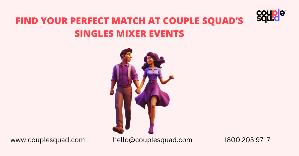 Join Couple Squad’s Singles Mixer Events | Medium | Medium
