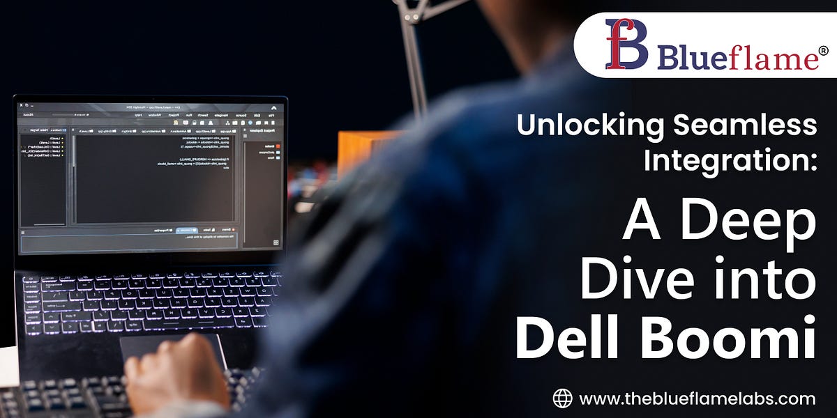 Unlocking Seamless Integration: A Deep Dive into Dell Boomi | by Blueflame Labs | Medium