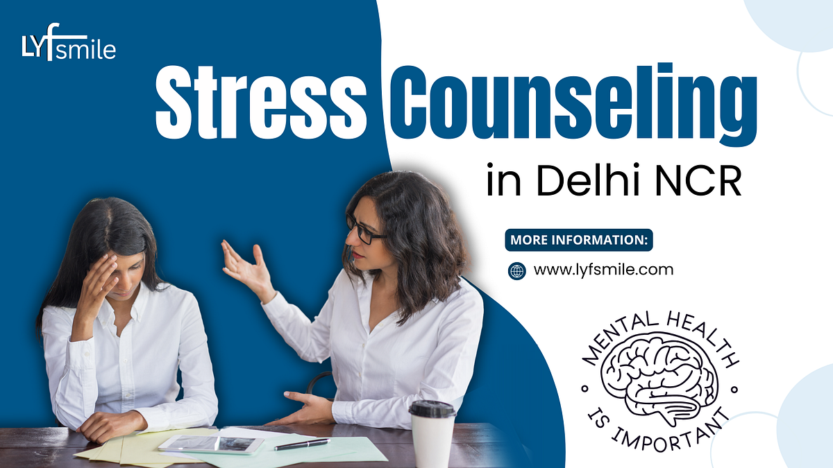 𝐄𝐟𝐟𝐞𝐜𝐭𝐢𝐯𝐞 𝐒𝐭𝐫𝐞𝐬𝐬 𝐂𝐨𝐮𝐧𝐬𝐞𝐥𝐢𝐧𝐠 𝐢𝐧 𝐃𝐞𝐥𝐡𝐢 𝐍𝐂𝐑 𝐟𝐨𝐫 𝐐𝐮𝐢𝐜𝐤 𝐑𝐞𝐥𝐢𝐞𝐟 | by Naina Sharma | Apr, 2025 | Medium