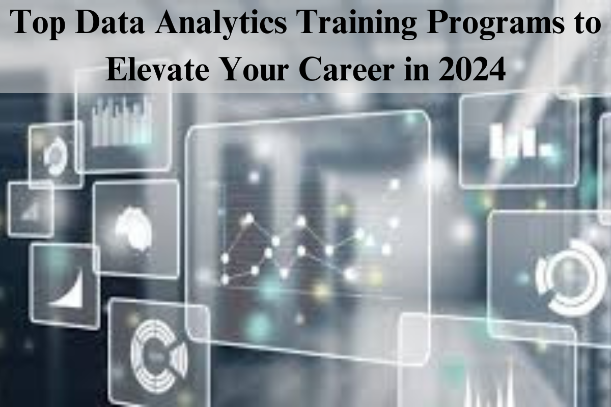 Top Data Analytics Training Programs to Elevate Your Career in 2024 | by Kanika | Jul, 2024 | Medium
