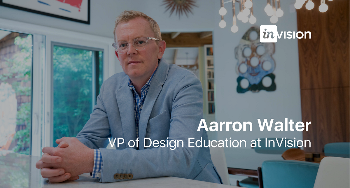 Elevating design through education with Aarron Walter | by Designer ...