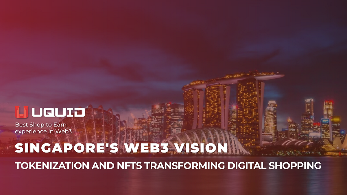 Singapore’s Web3 Vision: Tokenization and NFTs Transforming Digital ...