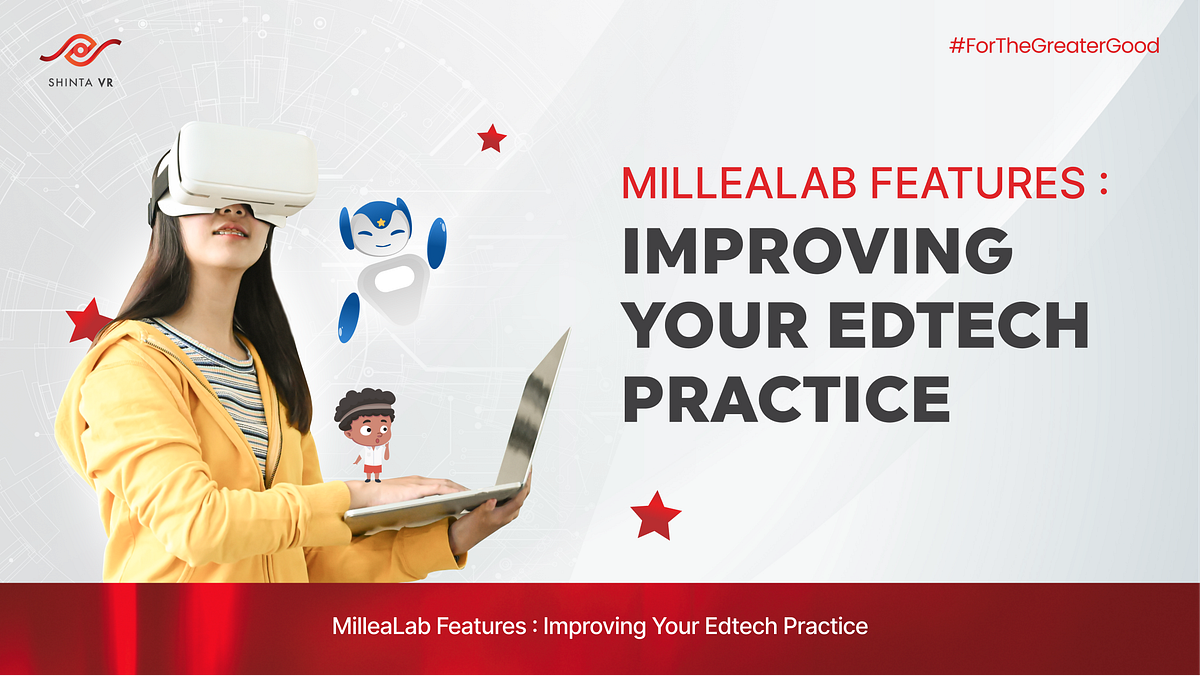 MilleaLab Features:. Improving Your EdTech Practice | by SHINTA VR | Medium