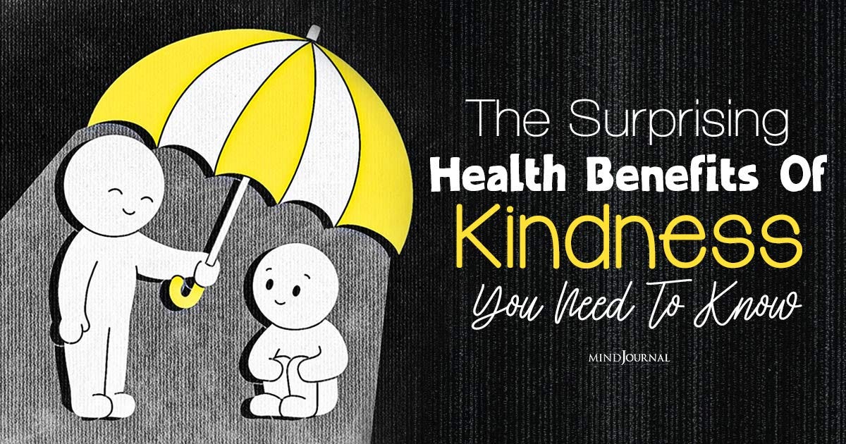 The Surprising Spiritual And Health Benefits Of Kindness You Need To ...