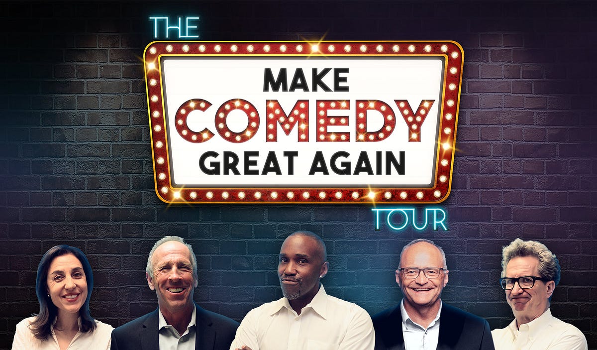 Make Comedy Great Again!. Much-Needed Comedy Tour Coming to the… | by ...