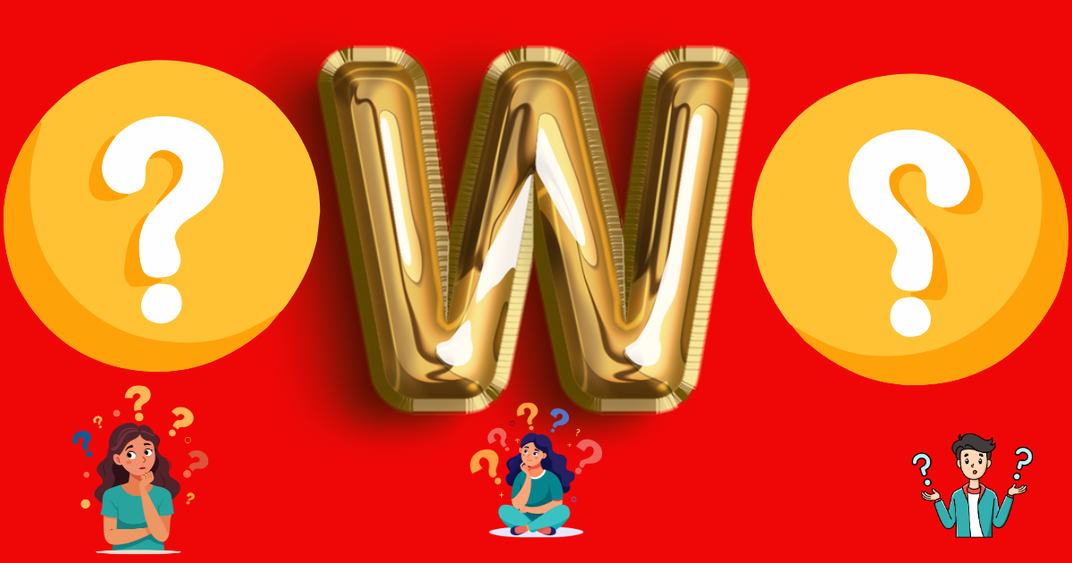 The Whimsical World of “W”. A Witty Walkthrough | by Golam Rob | Medium