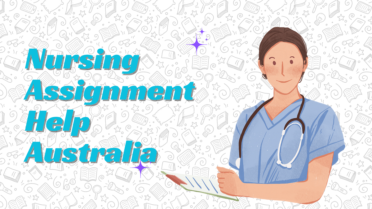 Nursing Assignment Help Australia | Medium