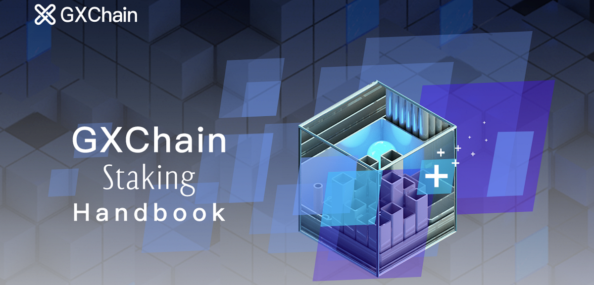 Breaking! All you want to know about the Rules GXChain Staking are here ...