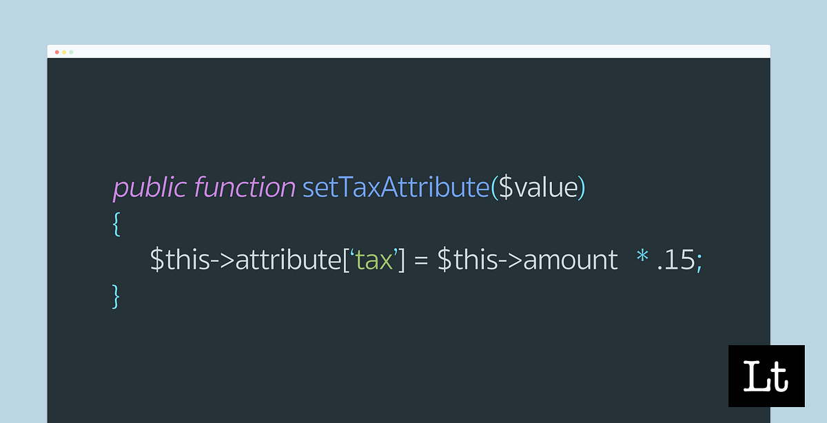 Eloquent ORM Prático: Mutators — Part 3/7 | by Mauricio Rodrigues ...
