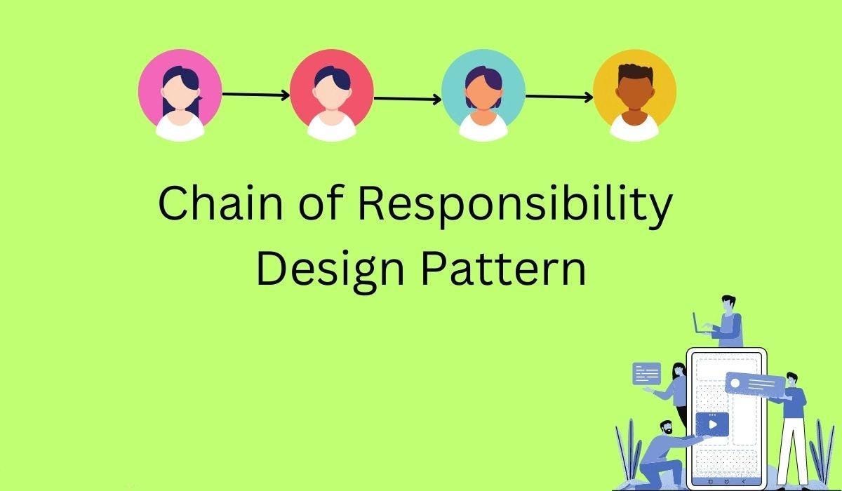 10/20: The Chain of Responsibility Pattern — Passing the Magical Torch in Swift! 🪄 | by Mihail ...
