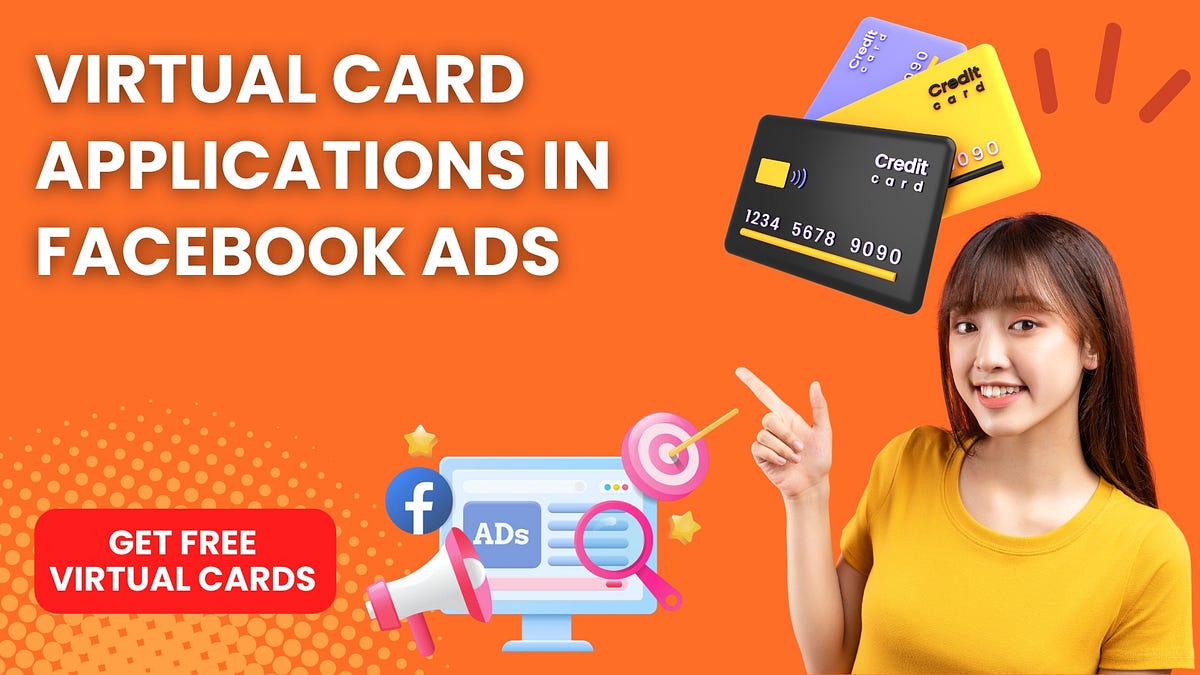 Virtual Card Applications in Facebook Ads | by Logan White | Jul, 2024 ...