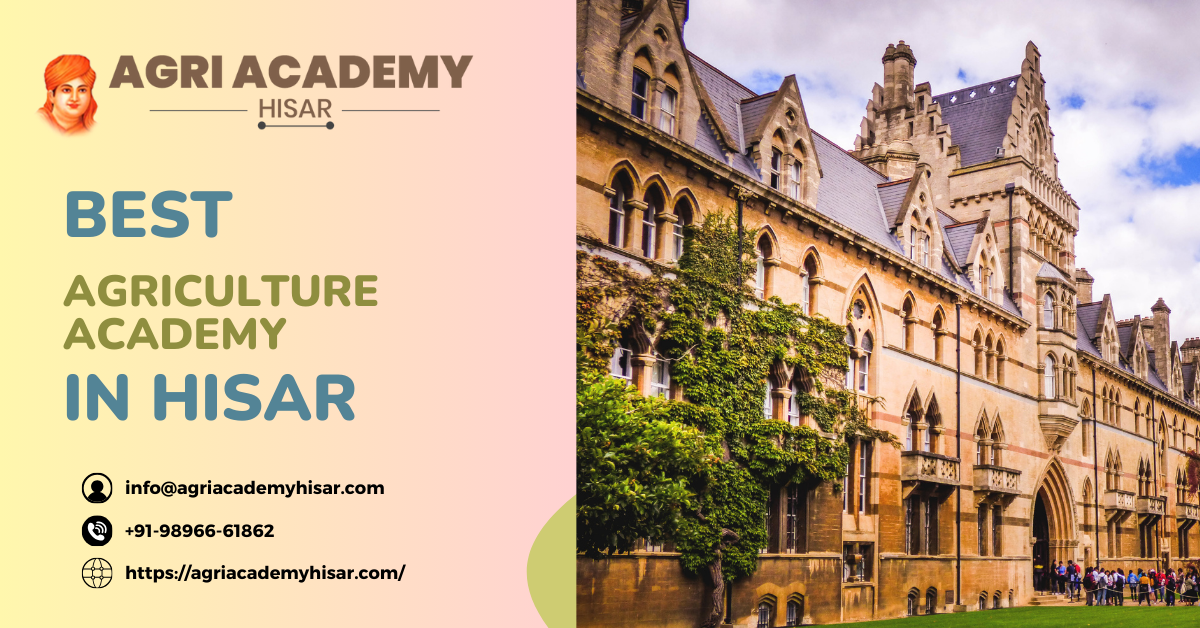 Cultivating Success: Exploring the Best Agriculture Academy in Hisar | by Agri Academy Hisar ...
