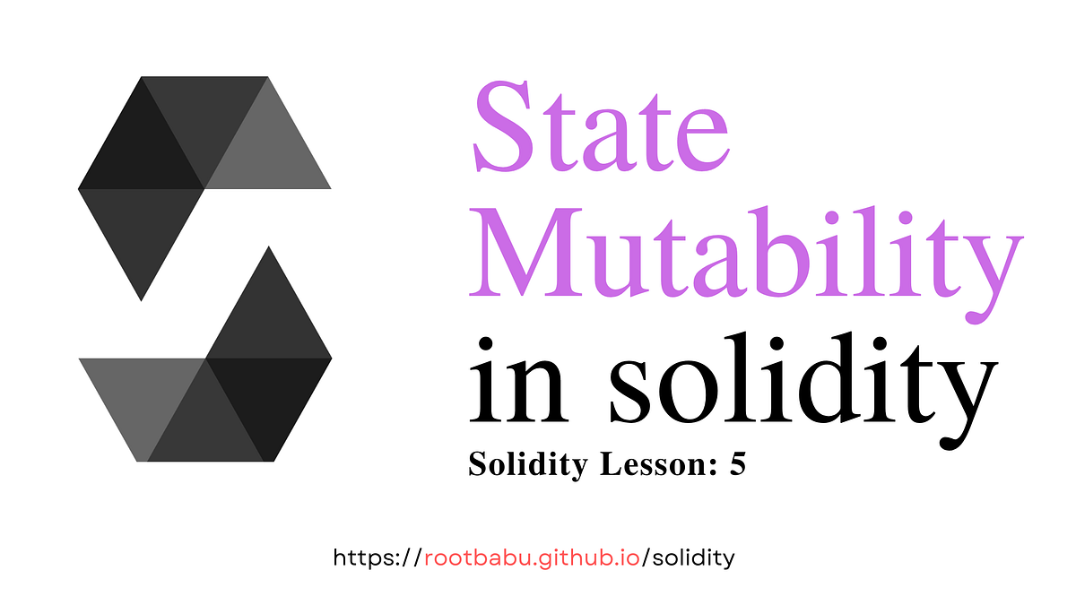 State Mutability | Solidity-day8. Source… | by Mr. ऋ | Medium
