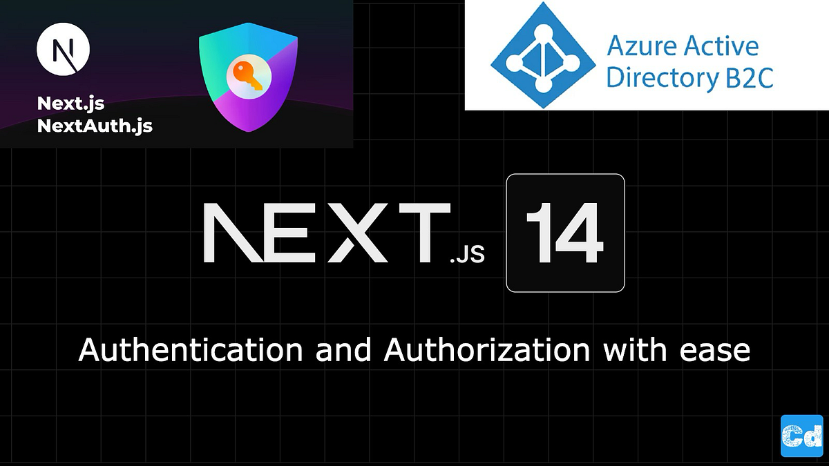 Integrating Azure AD B2C into Next.js 14 with ease | by Cloudapp-dev | Level Up Coding
