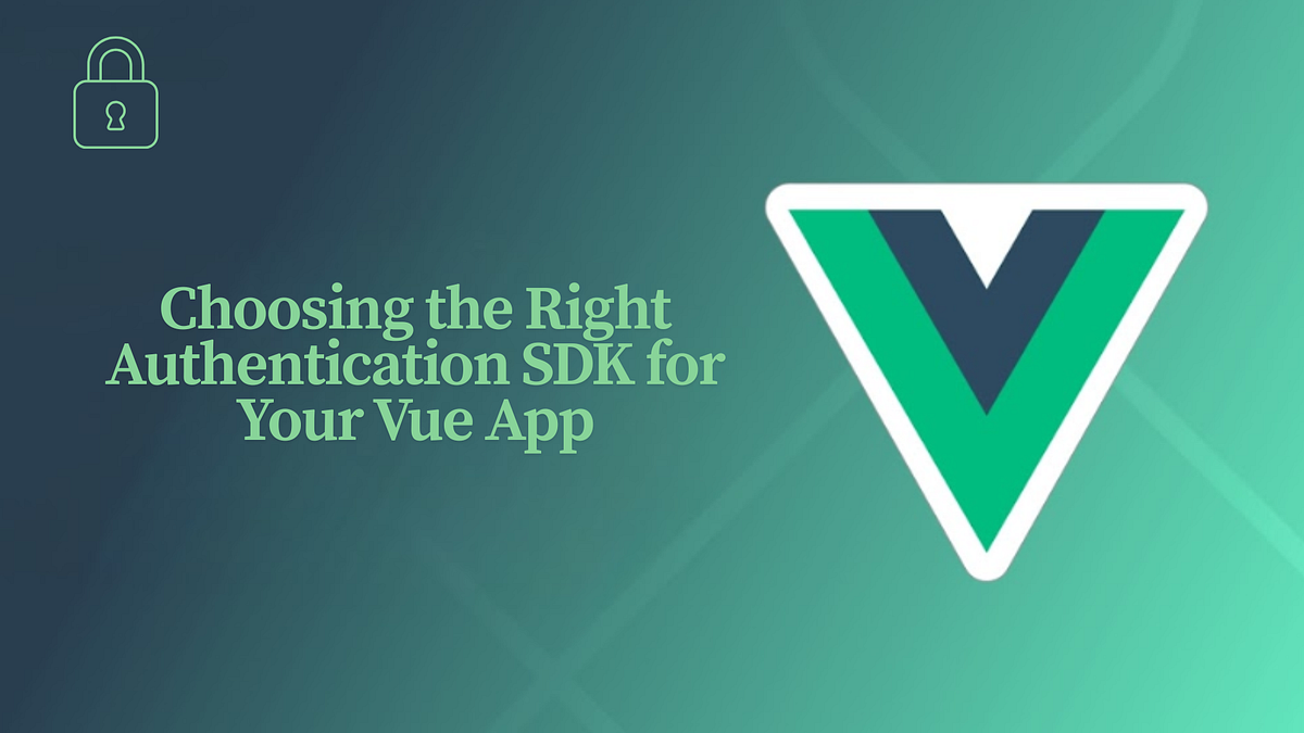 Choosing the Right Authentication SDK for Your Vue App | by Thineth Gamage | Mar, 2025 | Medium