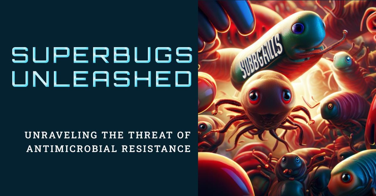 Demystifying Antimicrobial Resistance and Superbugs | by BELLA ROSE | Aug, 2023 | Medium