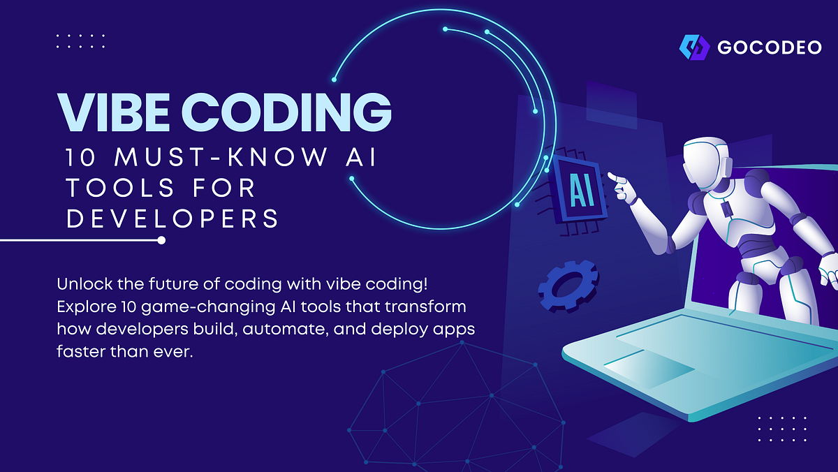 Vibe Coding Explained: 10 Must-Know AI Tools for Developers | by Jatin Garg | Jun, 2025 | Medium