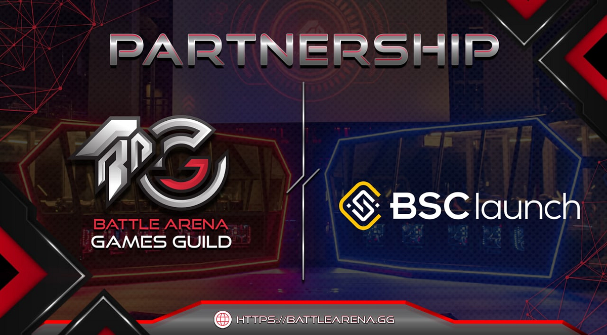 BSClaunch and Battle Arena Games Guild Partners for A Secured Launchpad ...