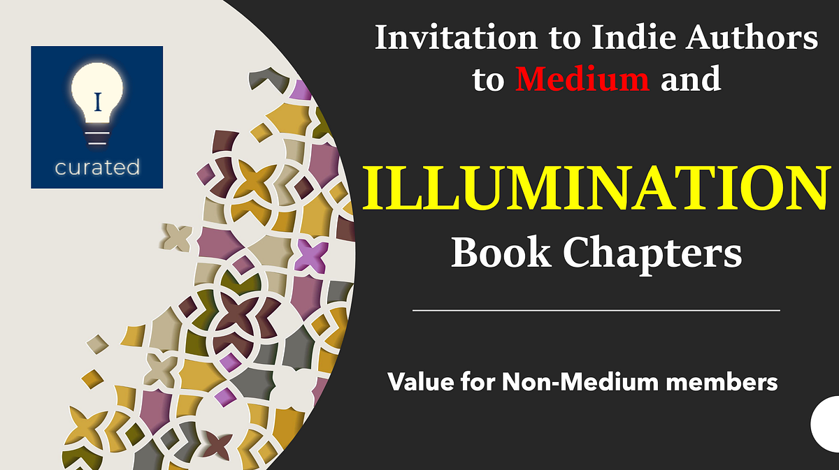 Invitation To Indie Authors. An introduction to ILLUMINATION Book… | by ...