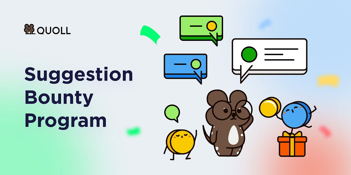 Suggestion Bounty Program. Dear Quoll Warriors, | by Quoll Finance | Medium