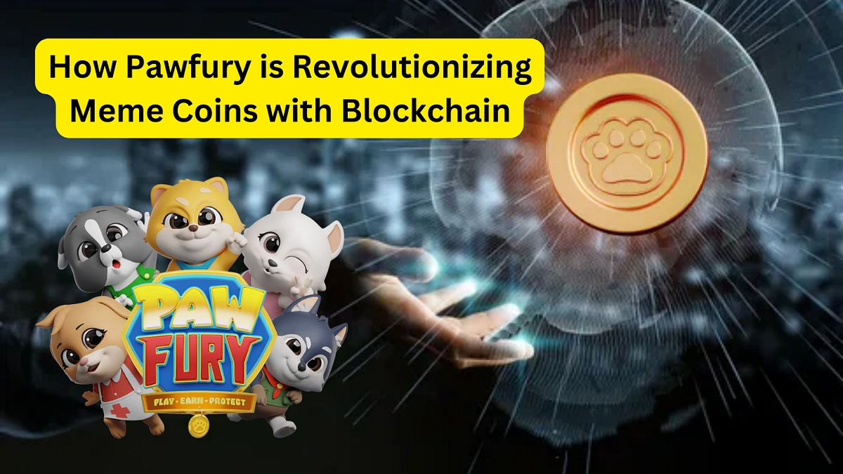 How Pawfury is Revolutionizing Meme Coins with Blockchain | Medium