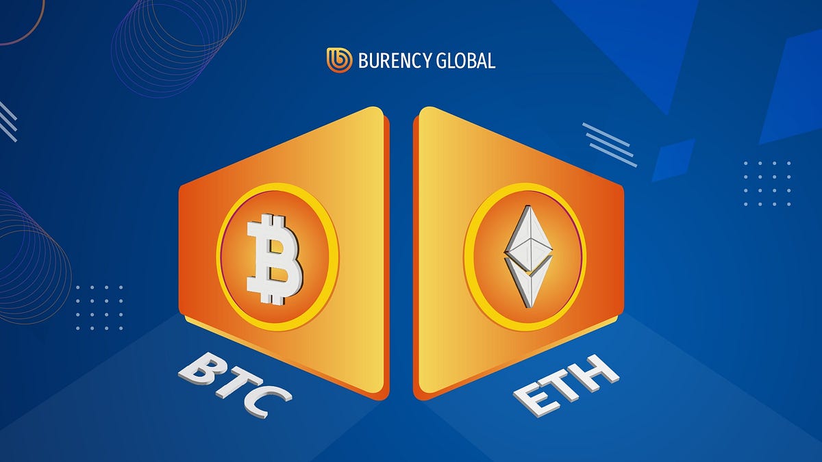 Do you know the differences between Bitcoin and Ethereum? | by Burency ...