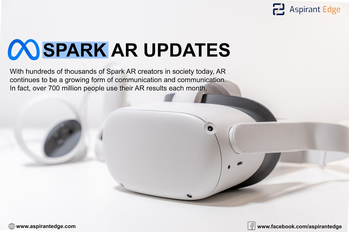 Spark AR Updates…. In fact, over 700 million people use… | by ...