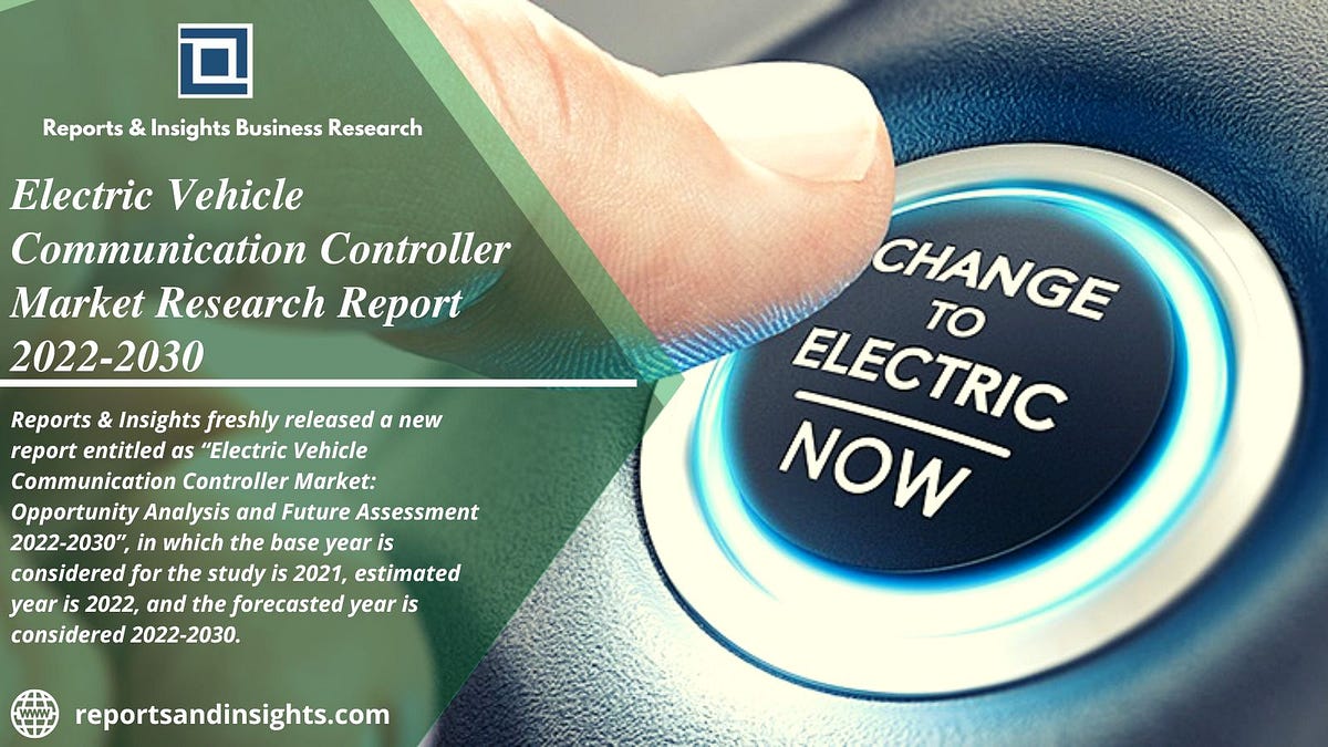 Electric Vehicle Communication Controller Market Overview, Size, Share ...