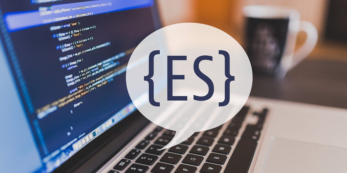 Learn New Features of ES2015. If you are familiar with JavaScript… | by ...