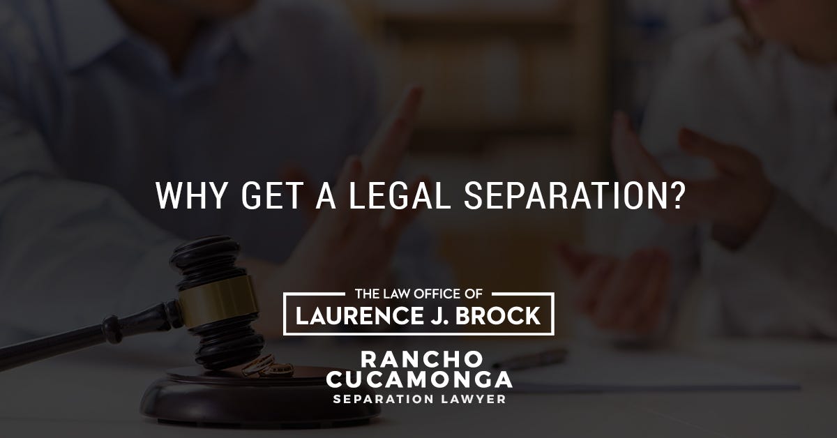 Why Get a Legal Separation?. If you and your spouse are separating ...