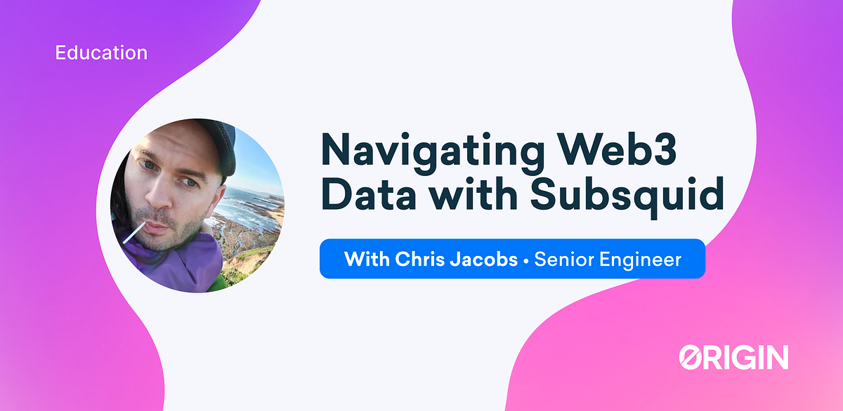 Navigating Web3 Data with Subsquid | by Christopher Jacobs | Medium