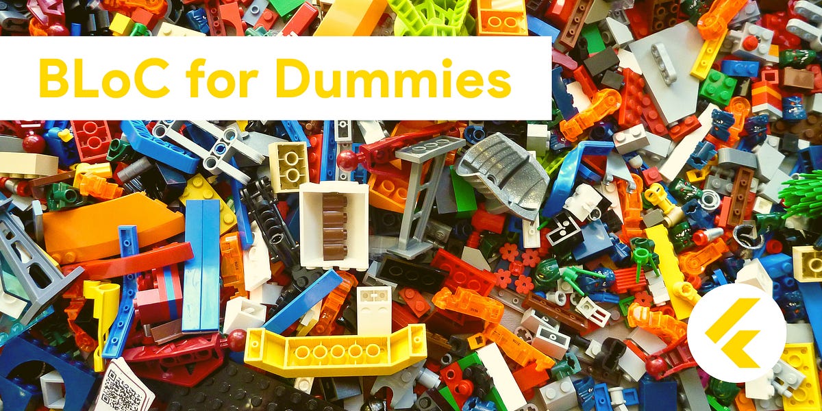 Flutter BLoC Pattern for Dummies Like Me | by Oliver Atienza | Flutter ...