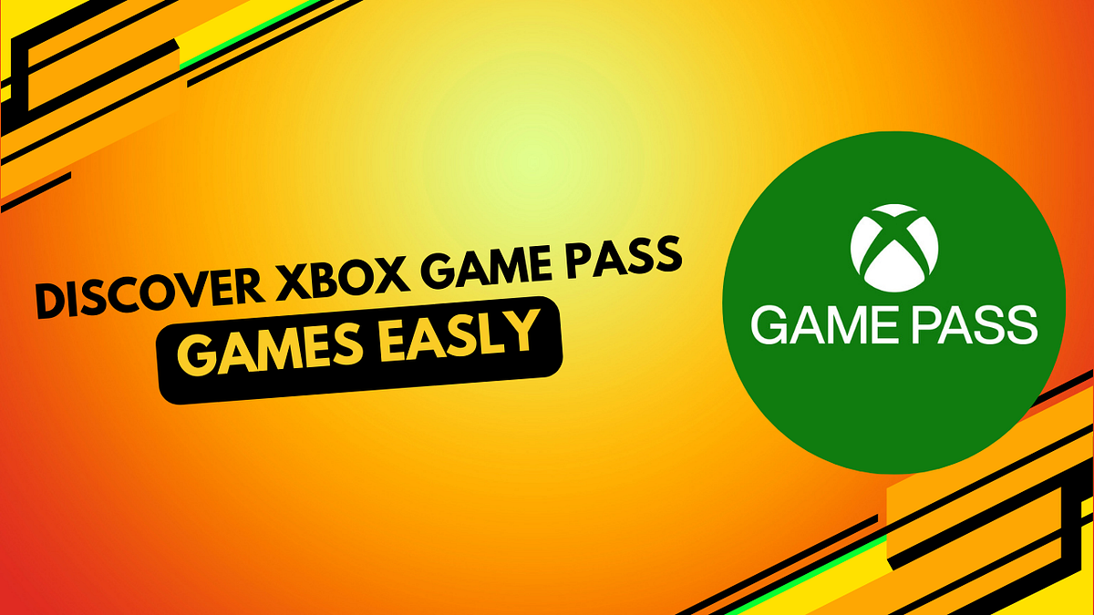How to Discover Xbox Game Pass Games on Your Computer Easily! | Medium