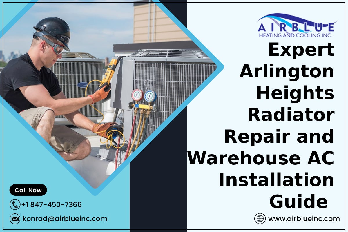 Expert Arlington Heights Radiator Repair and Warehouse AC Installation ...