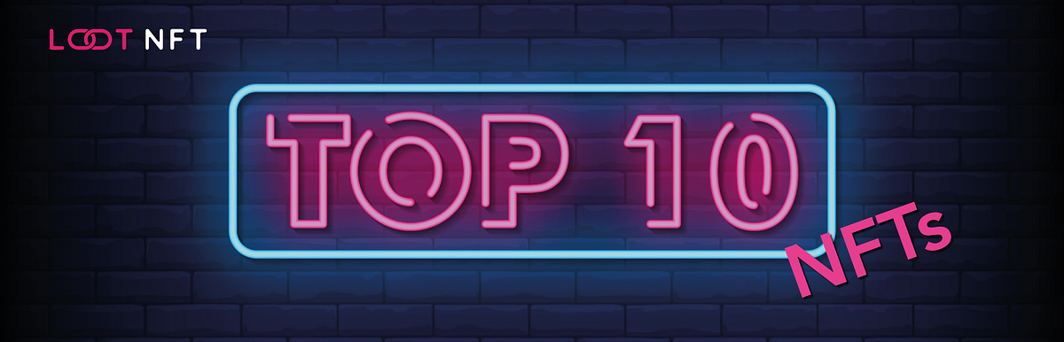 Top 10 highest valued NFTs in Lootverse (USDC) | by Melanie kondo ...