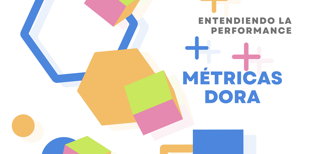 Dora Metrics — Performance en el desarrollo de software | by Manel ...