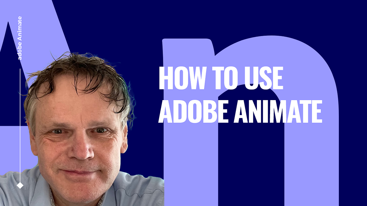 How to Use Adobe Animate?. Adobe Animate is a powerful animation… | by ...