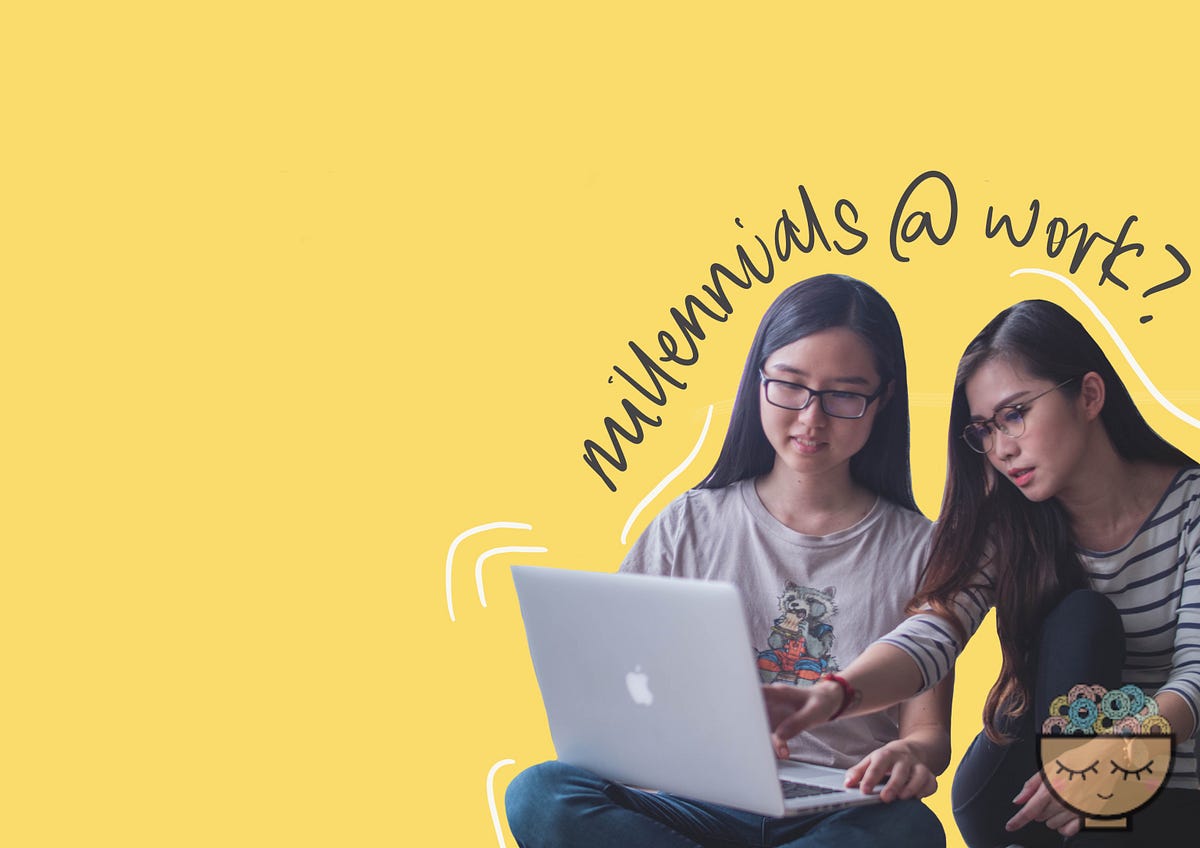 5 Things Millennials Look Out For In A Job | by Kaery | Medium