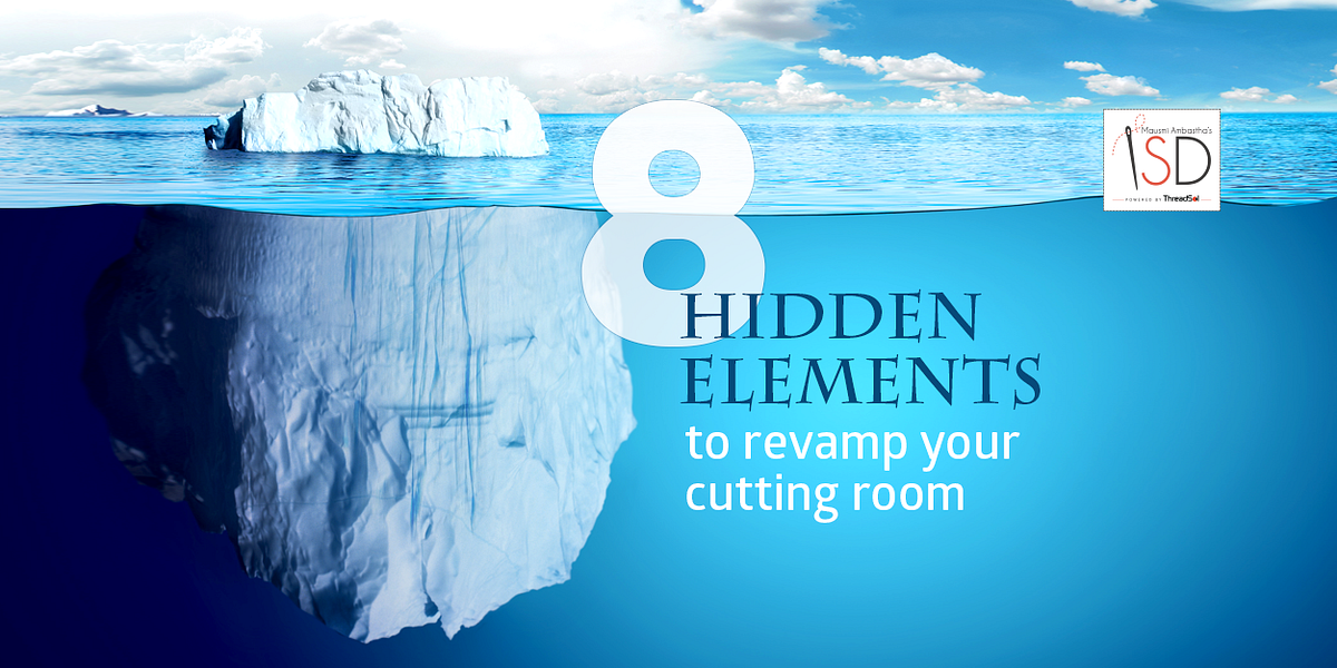 8 Hidden Elements To Revamp Your Cutting Room | by Stitchdiary | Medium