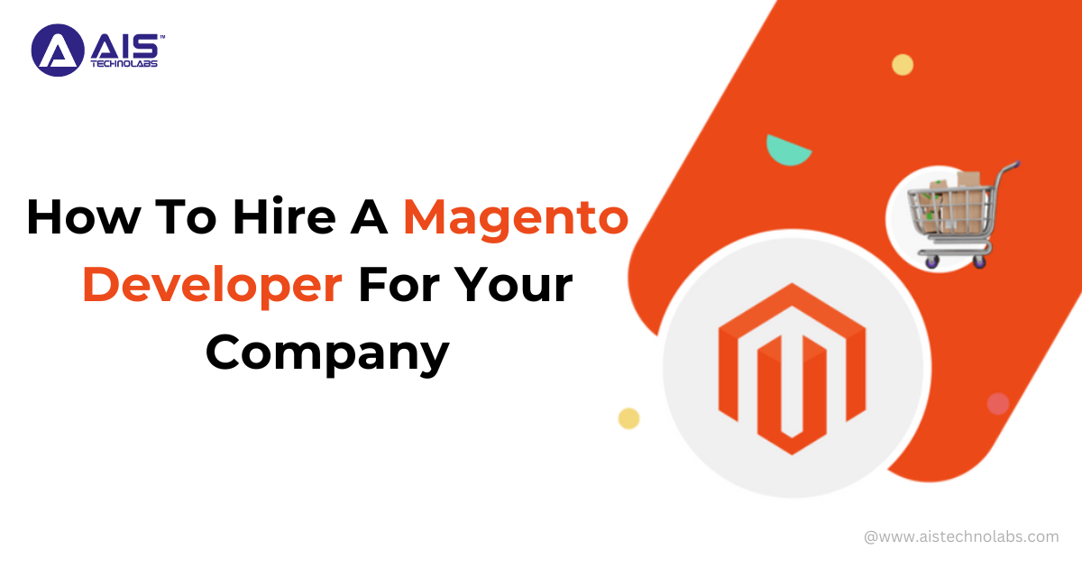 How To Hire A Magento Developer For Your Company | by Olivia williams ...
