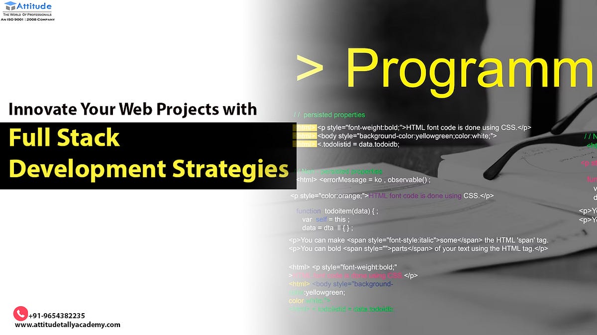 Innovate Your Web Projects with Full Stack Development Strategies | by ...