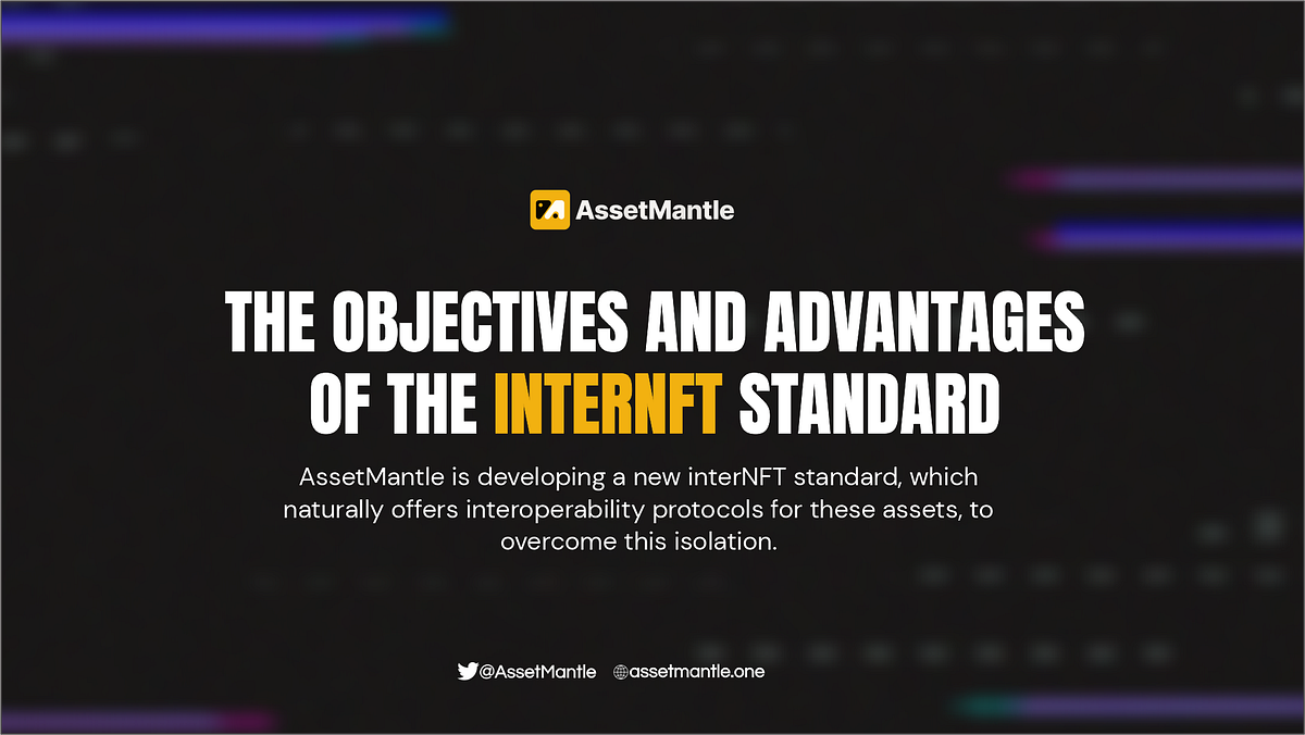 THE OBJECTIVES AND ADVANTAGES OF THE INTERNFT STANDARD | by James ...