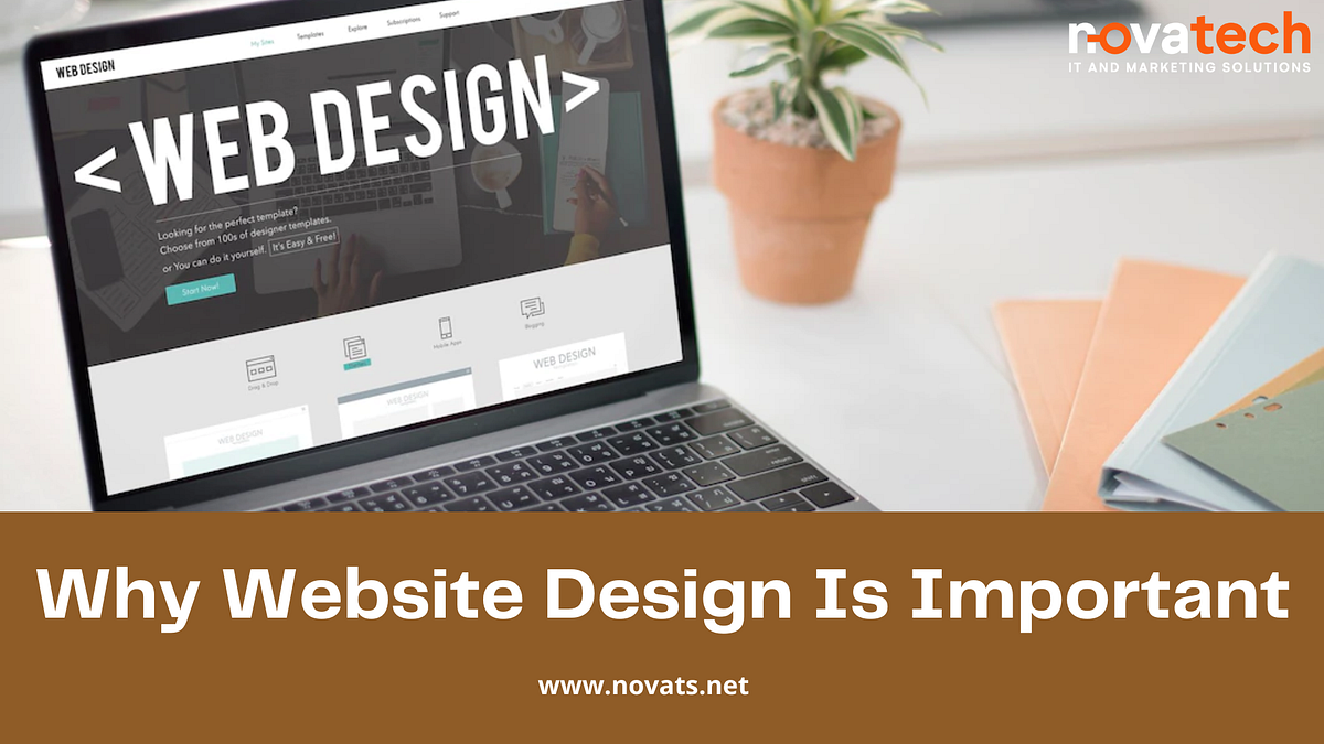 Why Website Design Is Important. In the business development endeavor ...