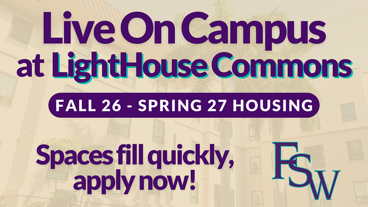 Live On Campus! Fall 26 — Spring 27 Housing - Florida SouthWestern ...