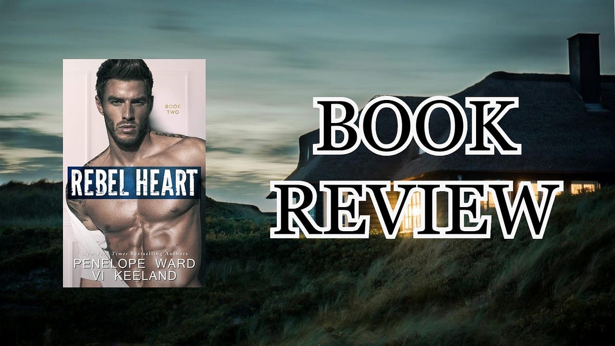 Book Review: Rebel Heart (Rush Duet #2) by Penelope Ward | by Terri ...