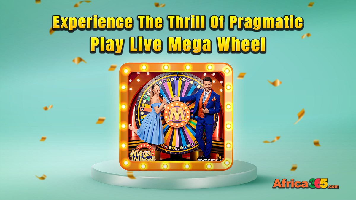 Experience the Thrill of Pragmatic Play Live Mega Wheel | by Africa365 ...