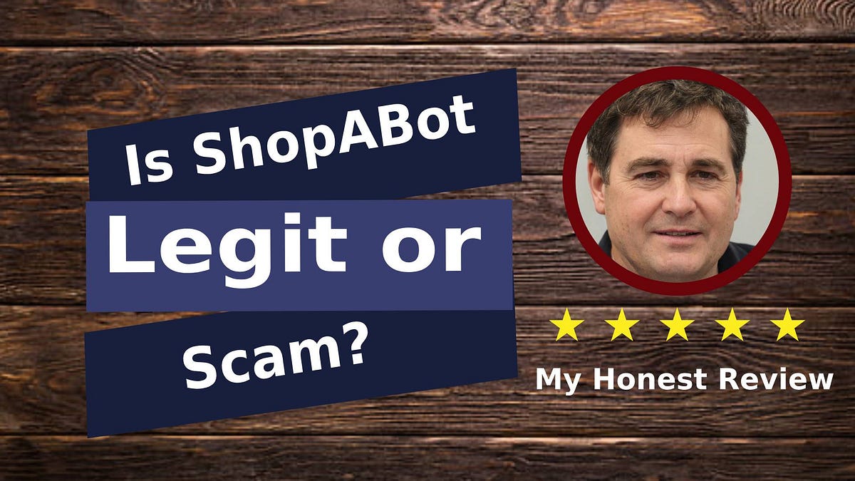 Is ShopABot Legit or Scam?. After extensively testing ShopABot, I… | by ...