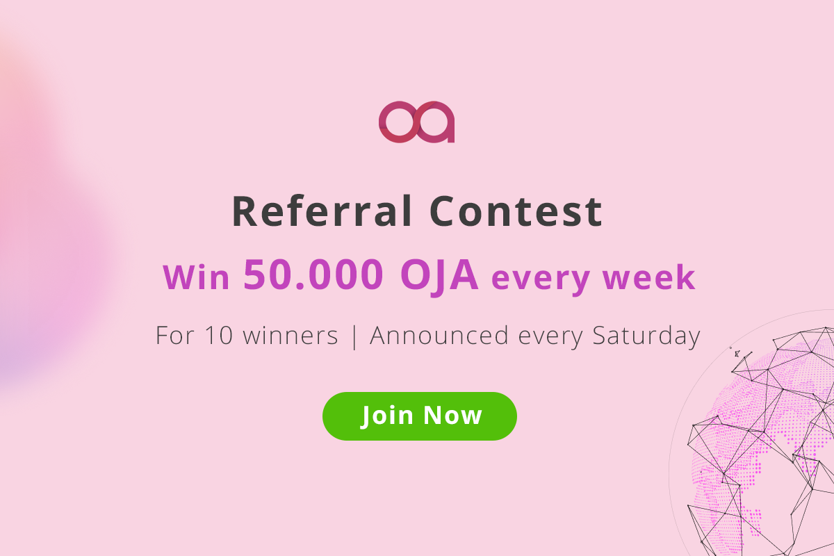 Referral weekly contest is live. Win 50.000 OJA every week by simply ...