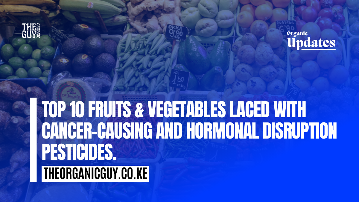 Top 10 Fruits & Vegetables Laced with Cancer-Causing and Hormone ...