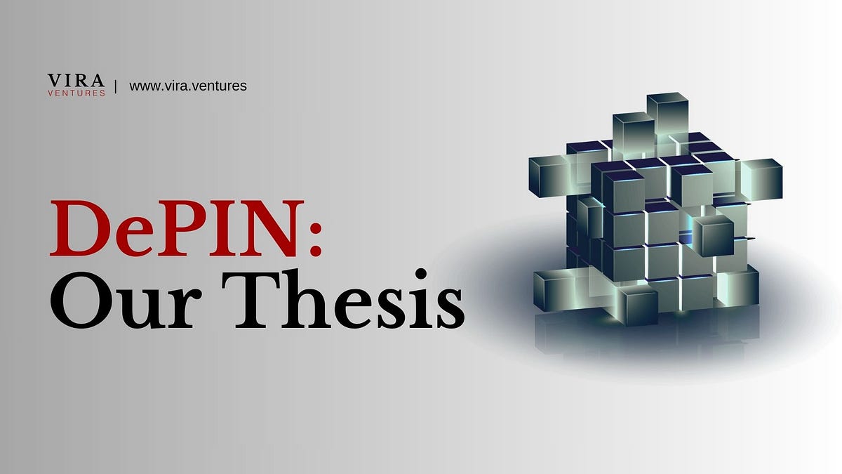 Our DePIN Thesis: The Future of Crypto and Real-World Value Creation ...